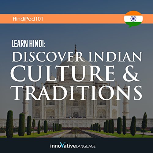 Learn Hindi: Discover Indian Culture & Traditions (Audio Download ...