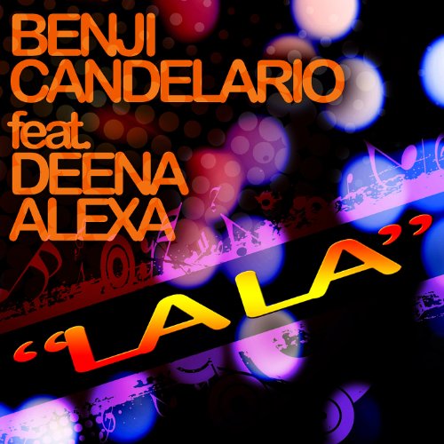 Amazon.com: LaLa feat Deena Alexa : Benji Candelario, Deena Alexa ...
