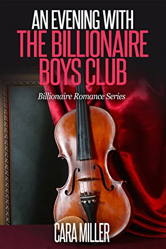 An Evening with the Billionaire Boys Club (Billionaire Romance Book 9 ...