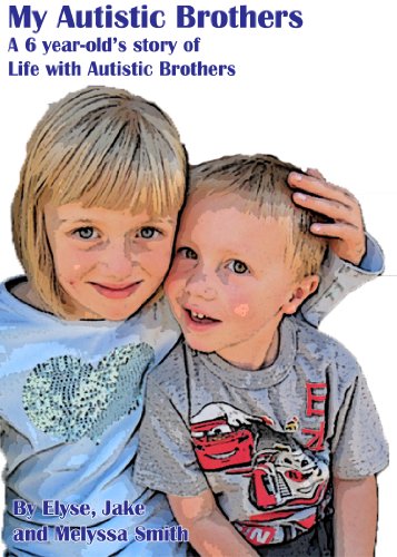 My Autistic Brothers eBook : Smith, Jake, Smith, Ellie, Smith, Melyssa ...