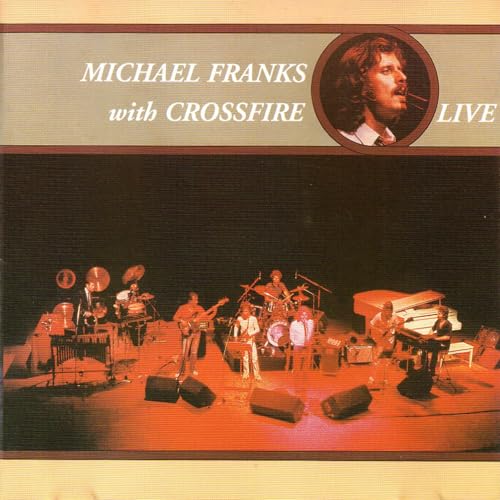 Play Michael Franks with Crossfire (Live) by Michael Franks feat ...