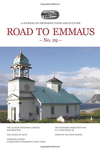 Road to Emmaus No. 29: A Journal of Orthodox Faith and Culture: Road to ...