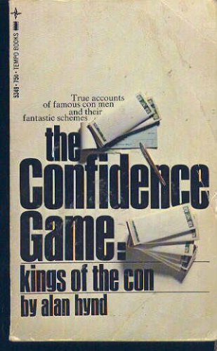 The Confidence Game: kings Of the Con: Alan Hynd: Amazon.com: Books