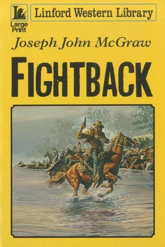 Fightback (Linford Western Library): Mcgraw, Joseph John: 9781444809152 ...