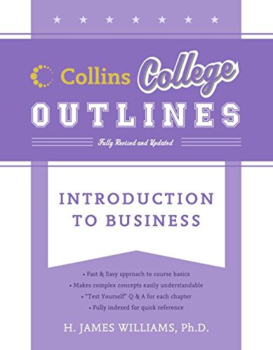 Introduction to Business (Collins College Outlines) : Williams, H ...