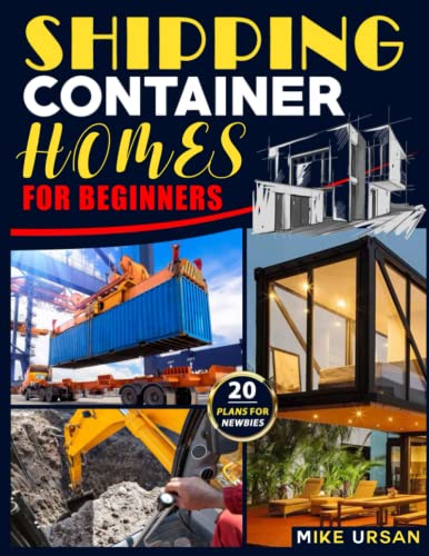 Snapklik.com : Shipping Container Homes For Beginners: A Full Set Of ...