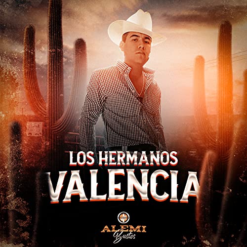 Los Hermanos Valencia de Alemi Bustos en Amazon Music Unlimited
