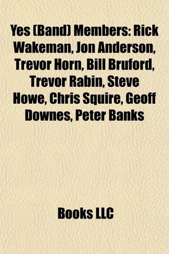 Yes (Band) Members: Rick Wakeman, Jon Anderson, Trevor Horn, Trevor ...