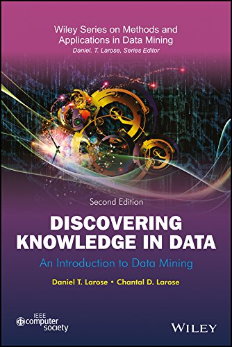 Discovering Knowledge In Data: An Introduction To Data Mining, 2Nd Ed: Daniel T. Larose, Chantal ...