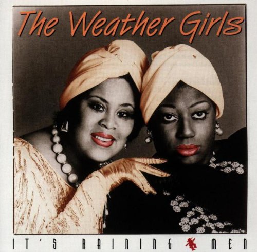Weather Girls, The - Weather Girls, The - It's Raining Men - Sony Music ...