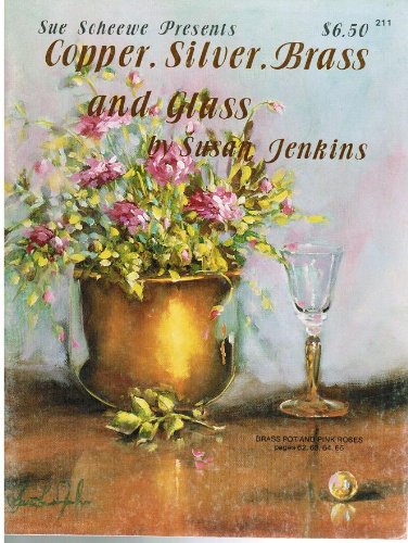Sue Scheewe presents copper, silver, brass, and glass: Jenkins, Susan ...