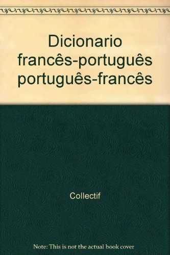Dicionario Frances-Portugues Portugues-Frances : Collectif: Amazon.es ...