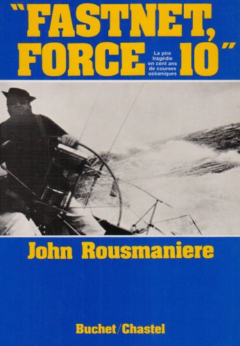 Amazon.com: FASTNET FORCE 10: 9782702015308: John Rousmaniere: Books