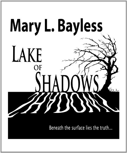 Lake of Shadows eBook : Bayless, Mary L., Bayless, Walt: Amazon.in: Kindle Store