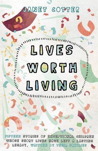Lives Worth Living: Janet Cotter, Janet Cotter: 9781857411683: Amazon ...