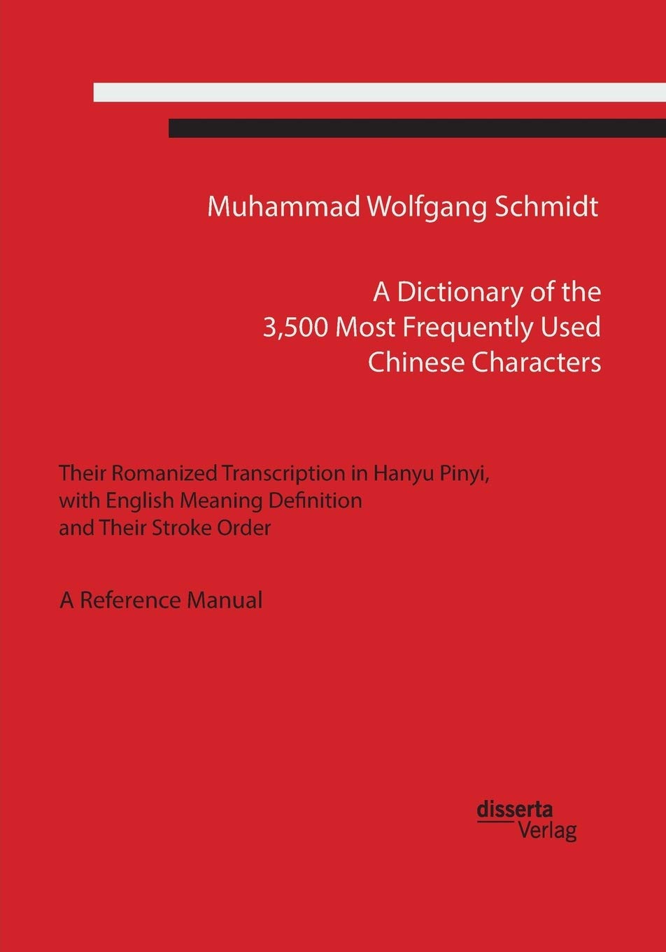 Buy A Dictionary of the 3,500 Most Frequently Used Chinese Characters ...