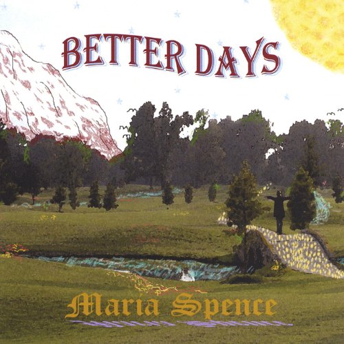 Play Better Days by Maria Spence on Amazon Music