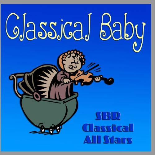 Amazon.com: Classical Baby: CDs & Vinyl