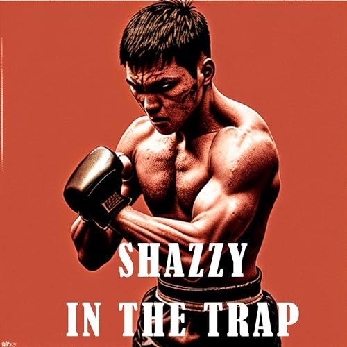 Amazon MusicでShazzyのShazzy in the Trapを再生する