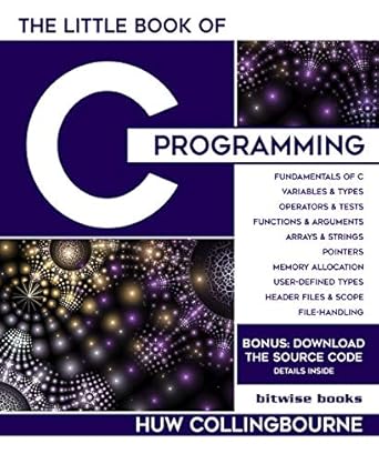 The Little Book Of C Programming: C Programming For Beginners (Little ...