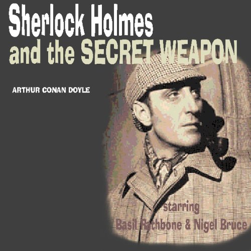 Sherlock Holmes & The Secret Weapon (Dramatised) (Audio Download ...
