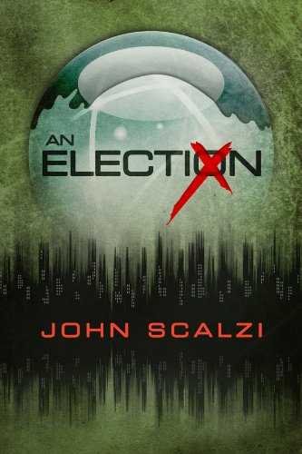 An Election eBook : Scalzi, John: Amazon.co.uk: Kindle Store