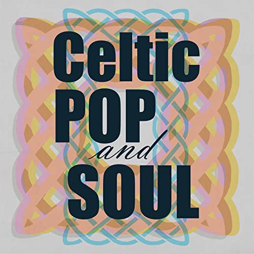 Play Celtic Pop and Soul by VARIOUS ARTISTS on Amazon Music