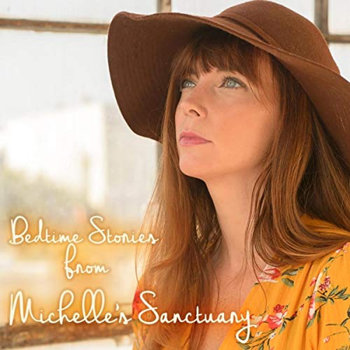 Amazon Music - Michelle's SanctuaryのBedtime Stories from Michelle's ...