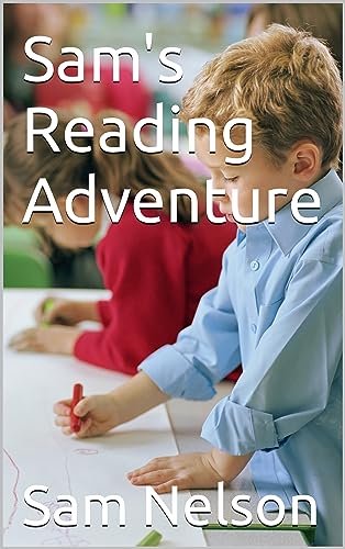 Sam's Reading Adventure eBook : Nelson, Sam: Amazon.in: Books