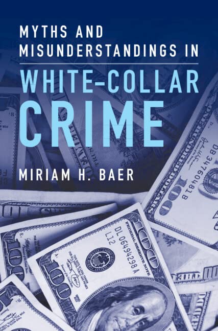 Amazon.com: Myths and Misunderstandings in White-Collar Crime ...