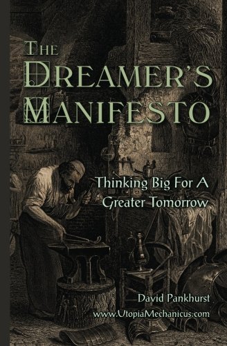 The Dreamer's Manifesto: Thinking Big For A Greater Tomorrow: Pankhurst ...