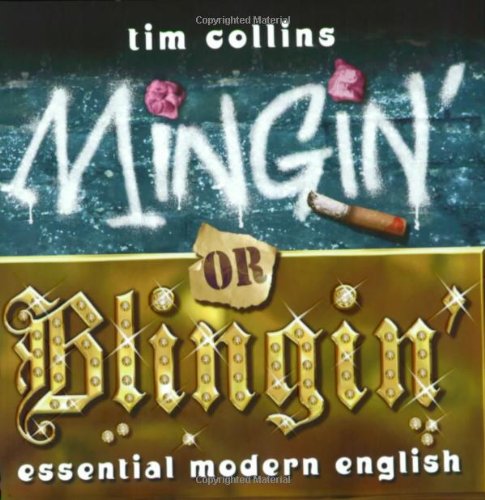 Amazon | Mingin' or Blingin': Essential Modern English | Collins, Tim ...