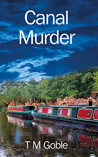 Amazon.com: Canal Murder (Murder Mysteries) eBook : Goble, T M: Kindle ...