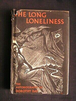 1952 THE LONG LONELINESS Autobiography of Dorothy Day Catholic Worker ...