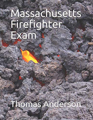 Massachusetts Firefighter Exam: Anderson, Thomas: 9781729390917: Amazon ...