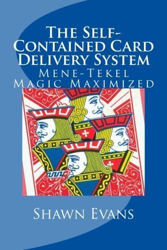 The Self-Contained Card Delivery System: Mene-Tekel Magic Maximized by ...