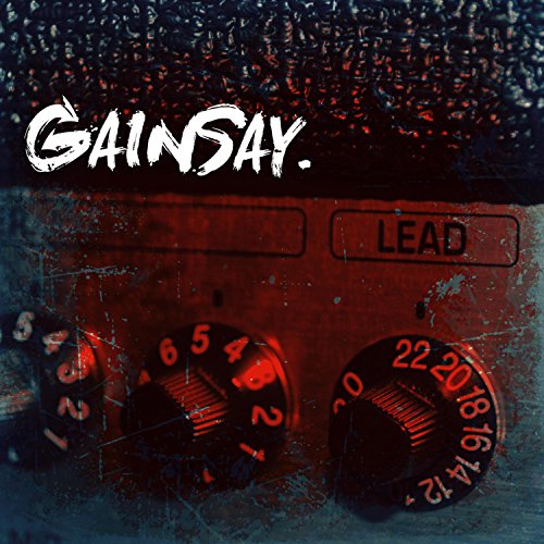 Play Gainsay by Gainsay on Amazon Music