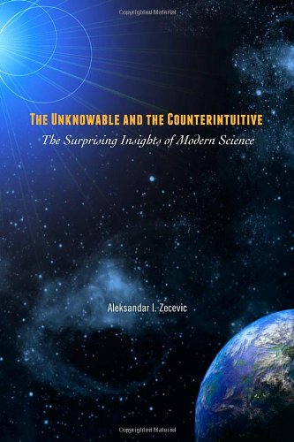 Amazon.com: The Unknowable and the Counterintuitive: The Surprising ...