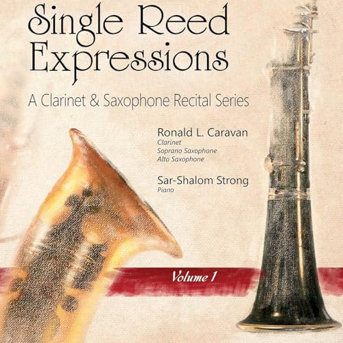 Amazon.com: Single Reed Expressions, Vol. 1 : Ronald L. Caravan ...