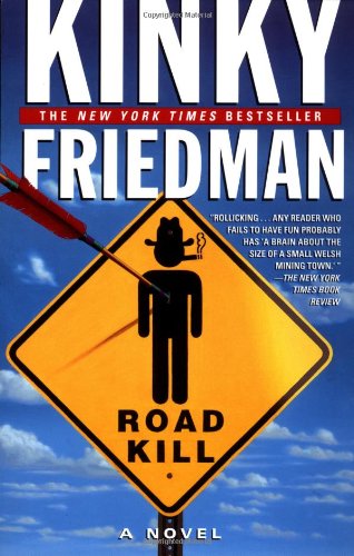 Roadkill: Friedman, Kinky: 9780345416322: Amazon.com: Books