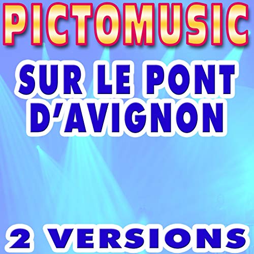 Play Sur le pont d'Avignon by Pictomusic on Amazon Music