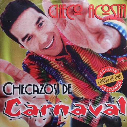 Amazon.com: Checazos de Carnaval : Checo Acosta: Digital Music