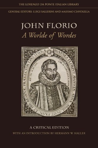 John Florio: A Worlde of Wordes (Lorenzo Da Ponte Italian Library ...