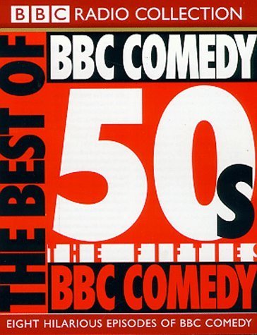 The Best of BBC Comedy: The Fifties (BBC Radio Collection): Amazon.co ...