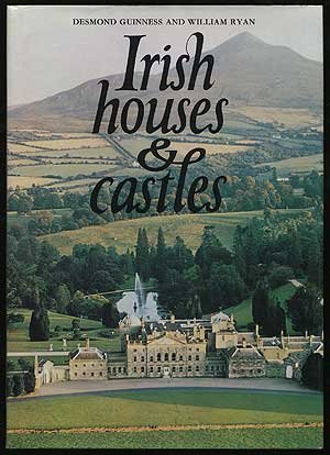 Irish Houses and Castles: Guinness, Desmond And William Ryan ...