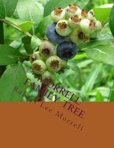 Morrell Family Tree: Morrell, Robert Lee: 9781493688661: Amazon.com: Books