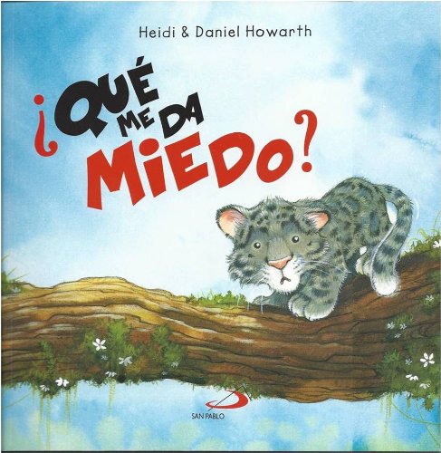 ¿Qué Me da Miedo?: HEIDI HOWARTH - DANIEL HOWARTH: 9789587155556 ...