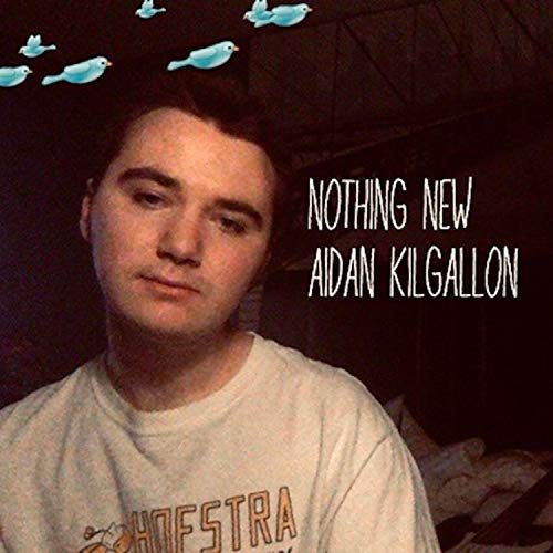 Play Nothing New by Aidan Kilgallon on Amazon Music