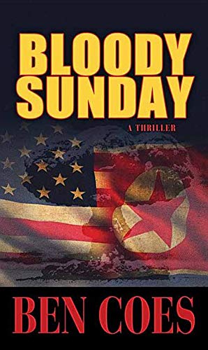 Bloody Sunday (Dewey Andreas): Coes, Ben: 9781643580111: Amazon.com: Books