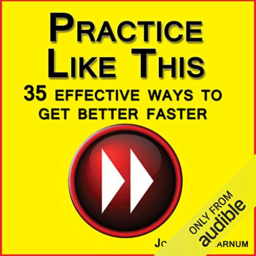 Amazon.com: The Practice of Practice: Get Better Faster (Audible Audio ...
